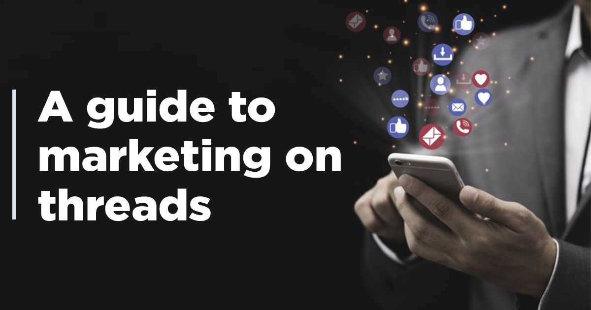 LMS | A Guide to Marketing on Threads